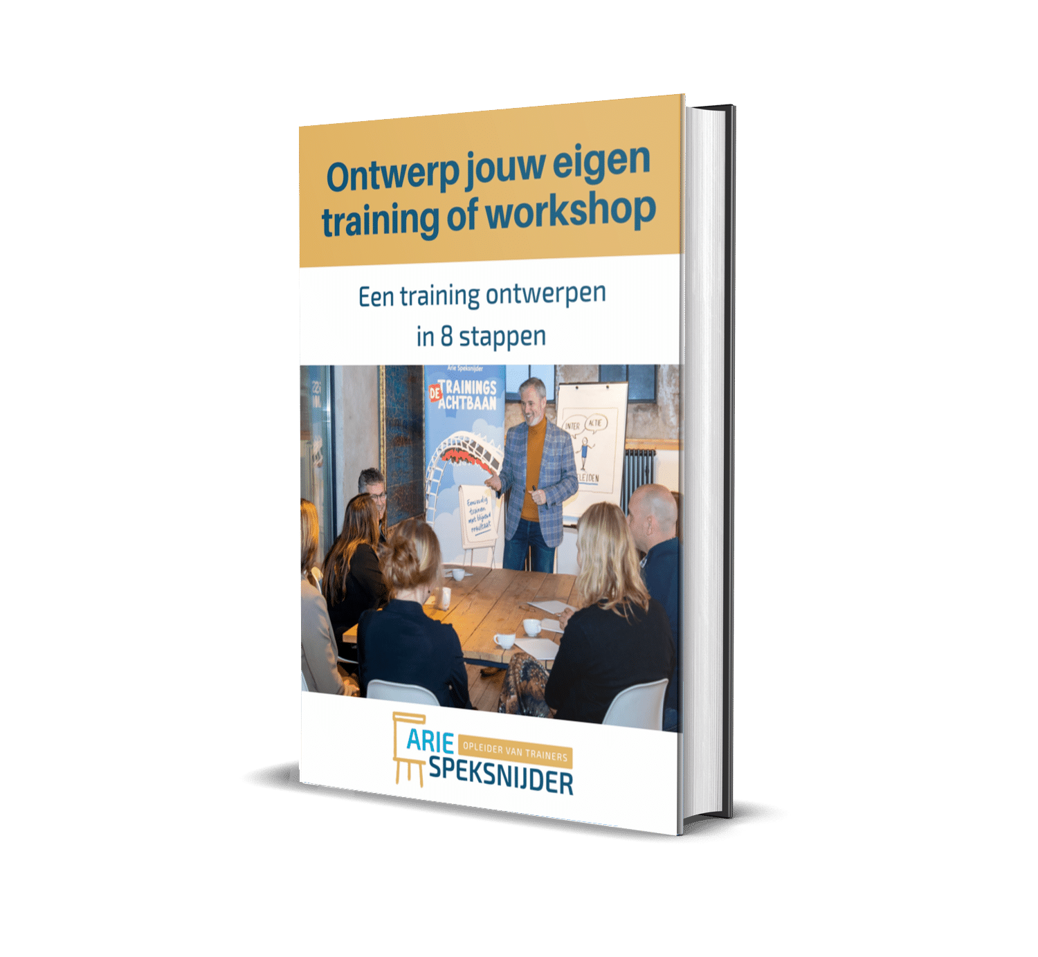 Een training ontwerpen in 8 stappen - gratis gids - Arie Speksnijder ...